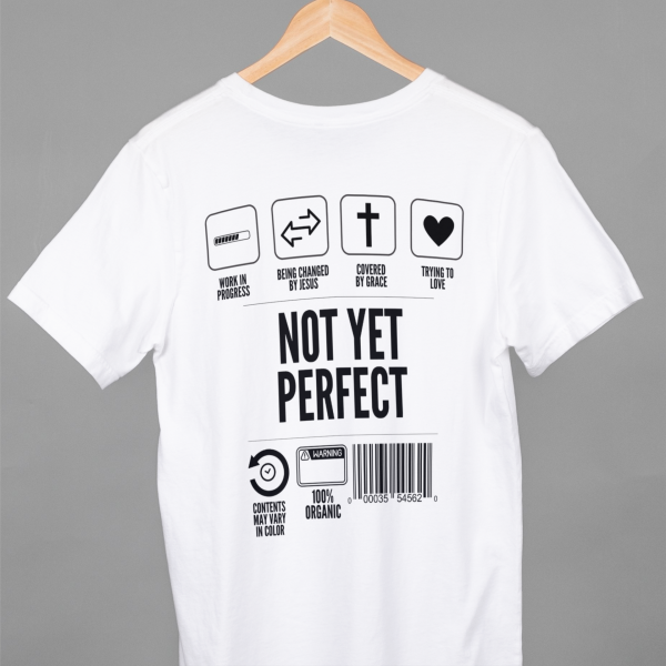 Not Yet Perfect Unisex Tee - Light Merch Christian Clothing